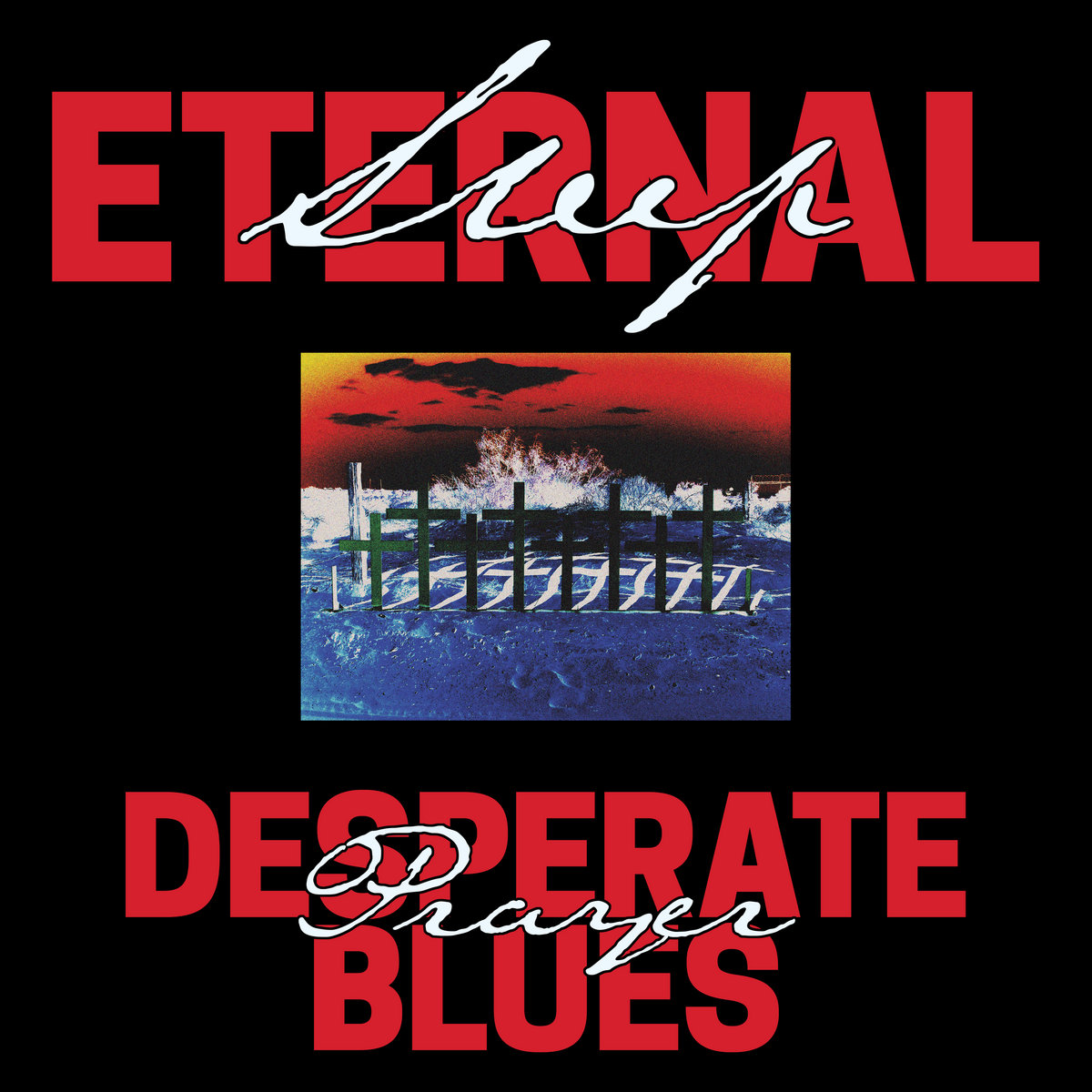 Eternal Sleep – Desperate prayer blues (Closed Casket Activities, 2022 ...
